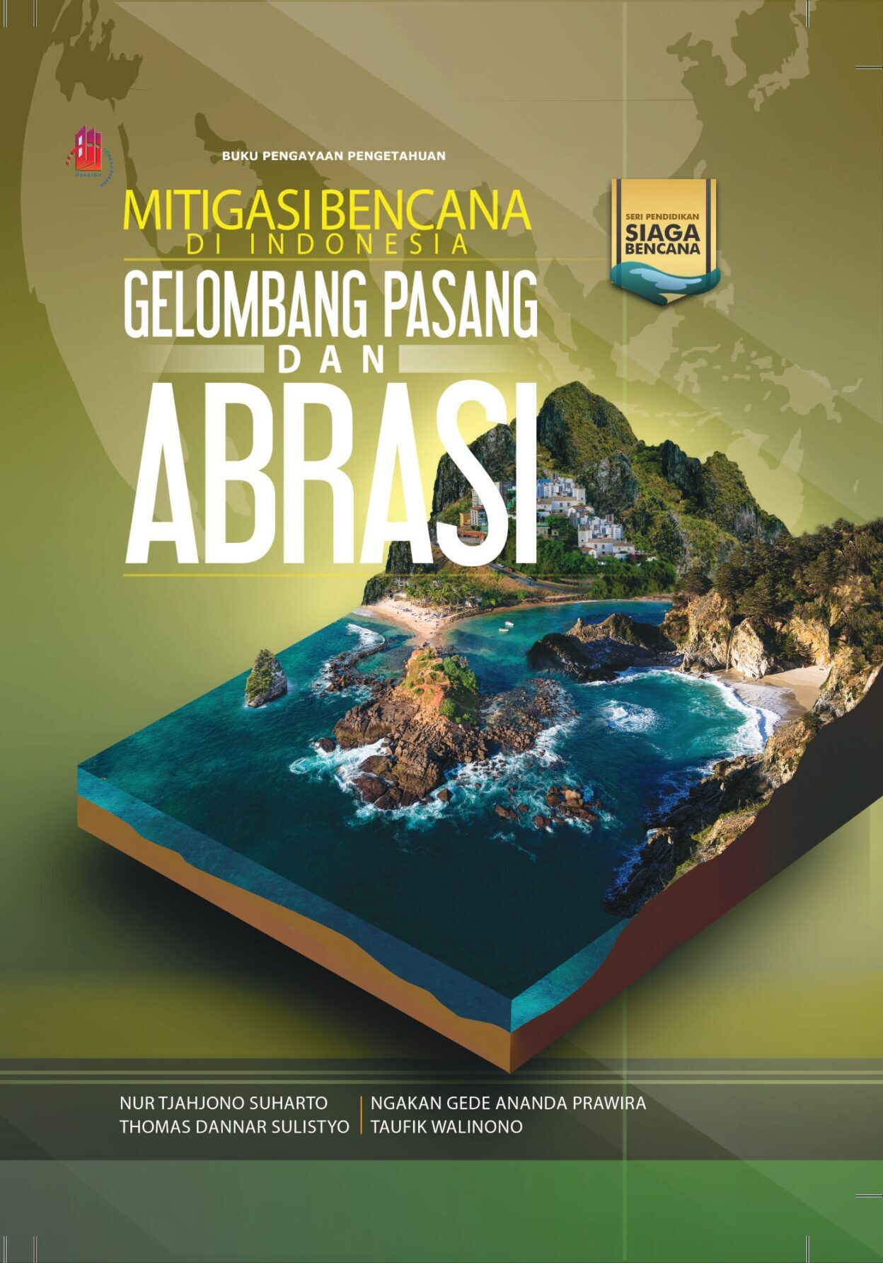 Seri Pendidikan Siaga Bencana, Mitigasi Bencana di Indonesia: GELOMBANG ...